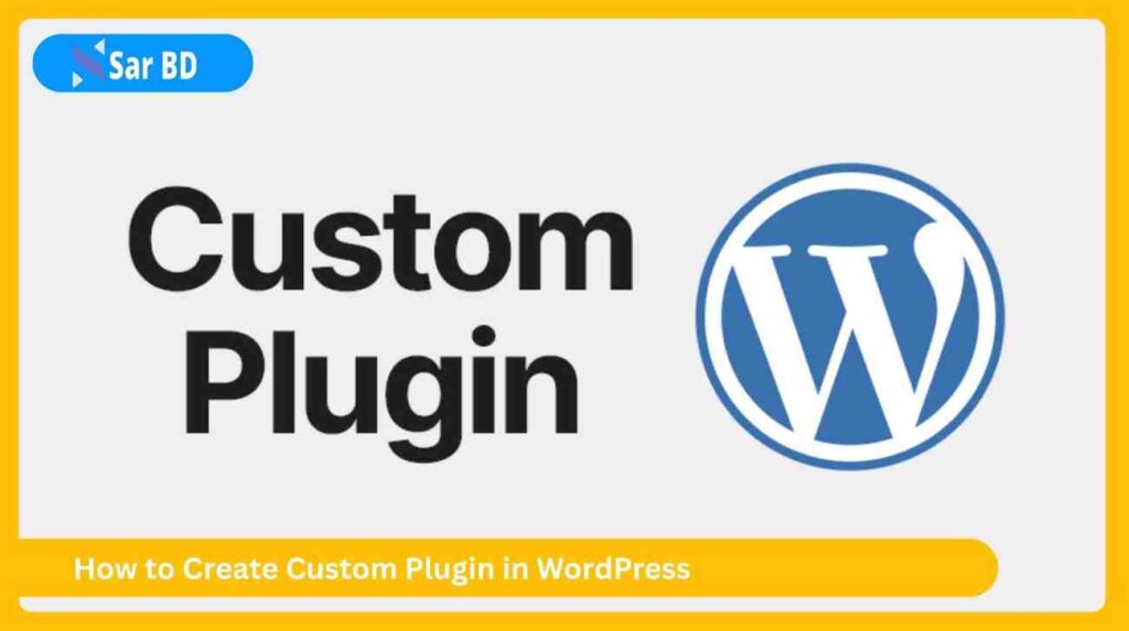 How to Create Custom Plugin in WordPress