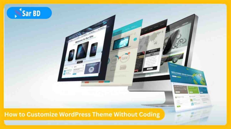 How to Customize WordPress Theme Without Coding